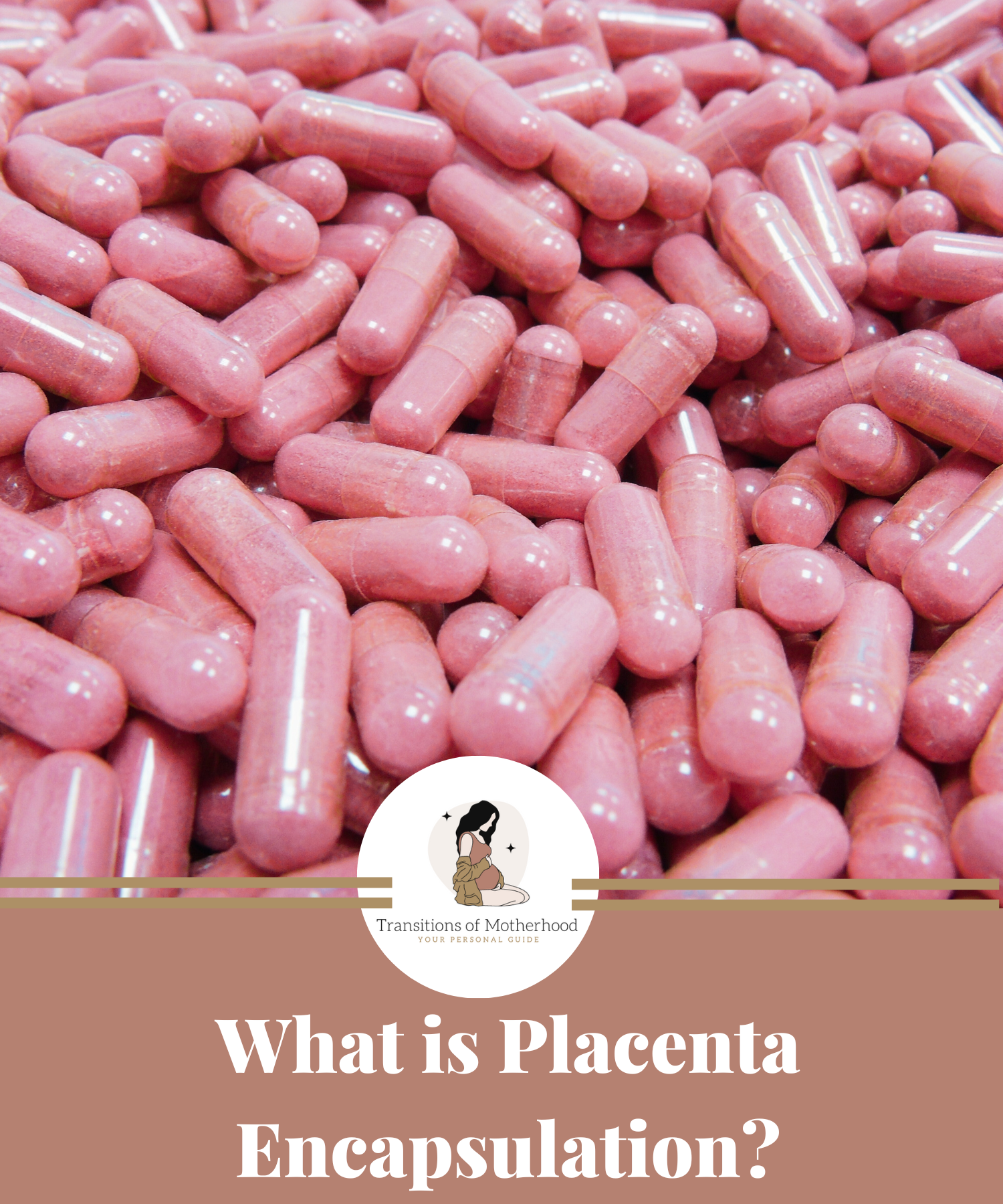 What is Placenta Encapsulation and Is it for you? - TOM