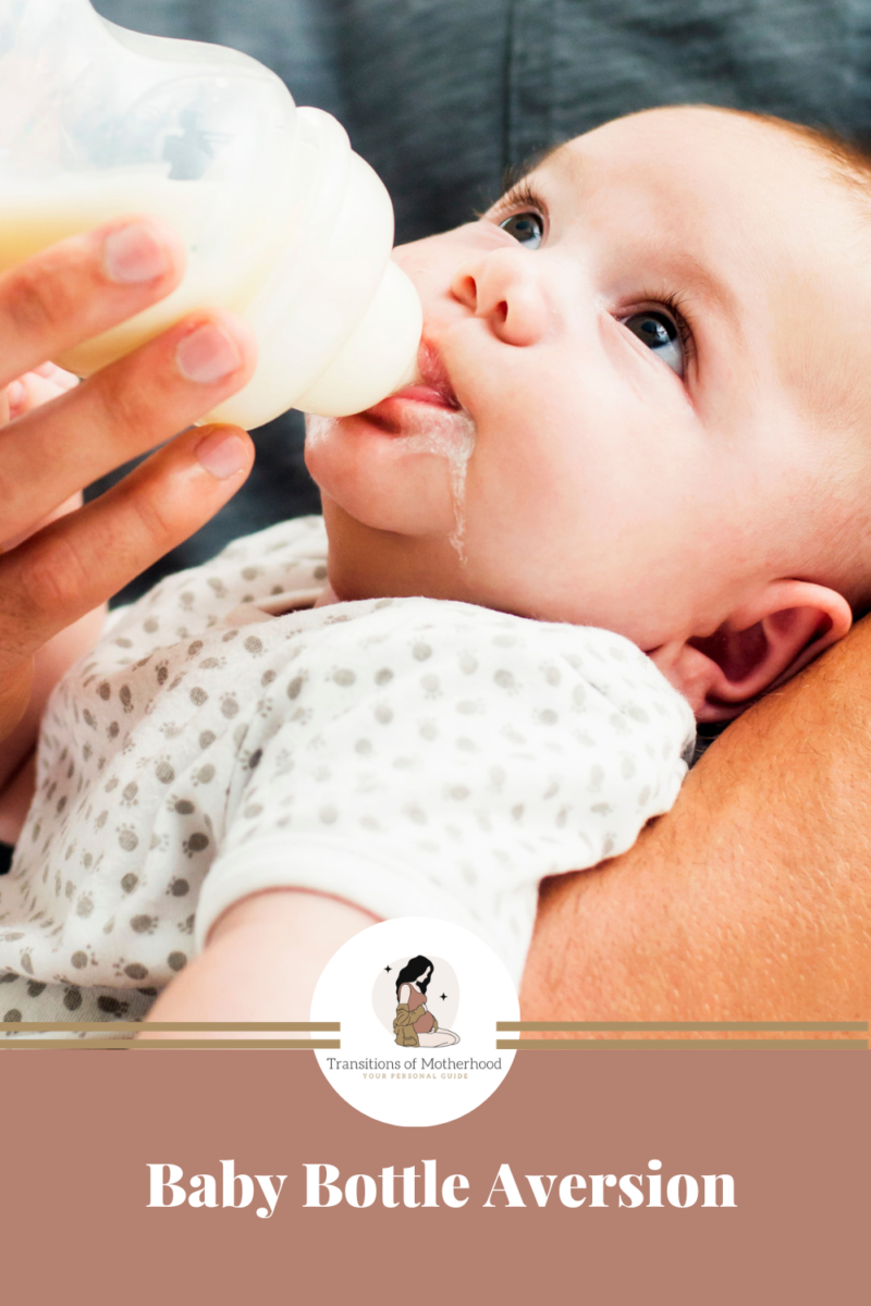 Managing Baby Bottle Aversion - Transitions of Motherhood