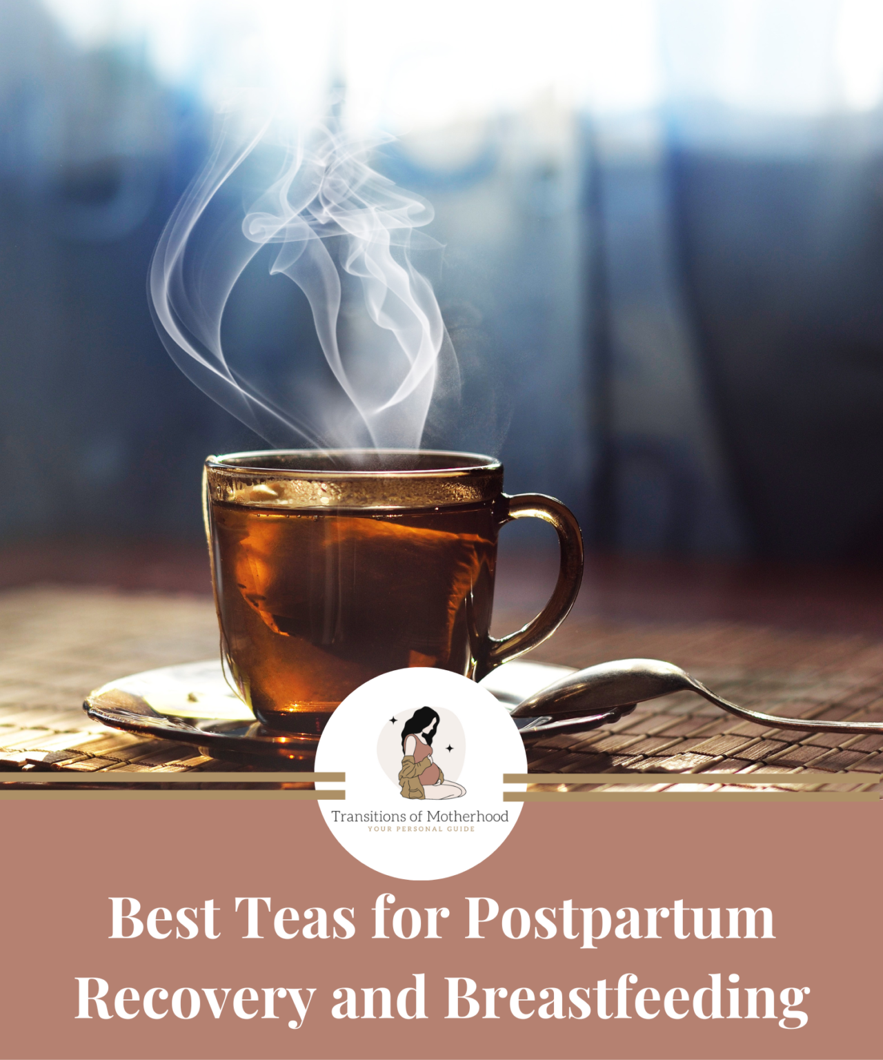 10 Best Postpartum Tea to Support Recovery and Lactation - Transitions ...
